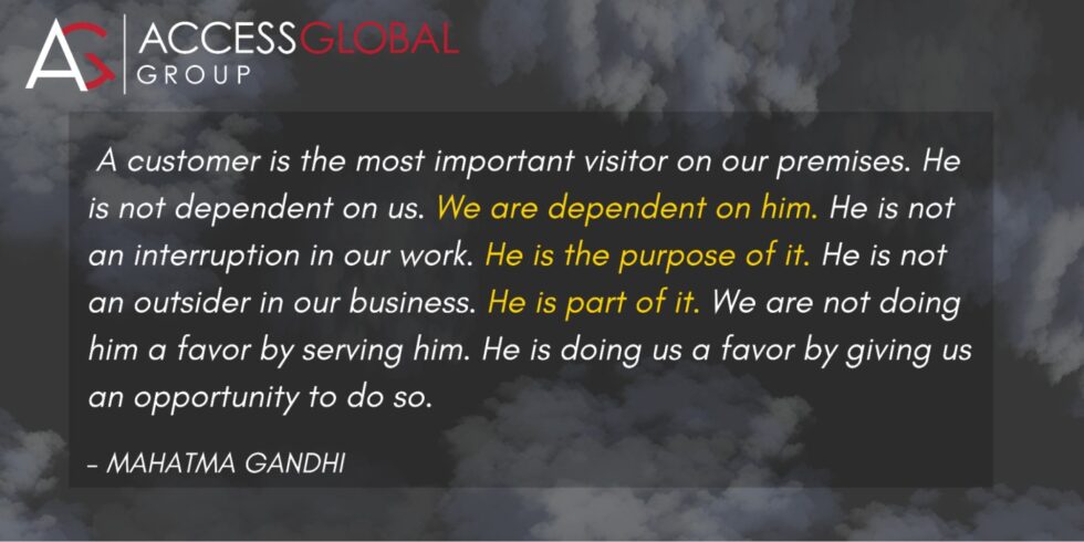 5 Reasons Your Customer is Unhappy | Access Global Group Inc